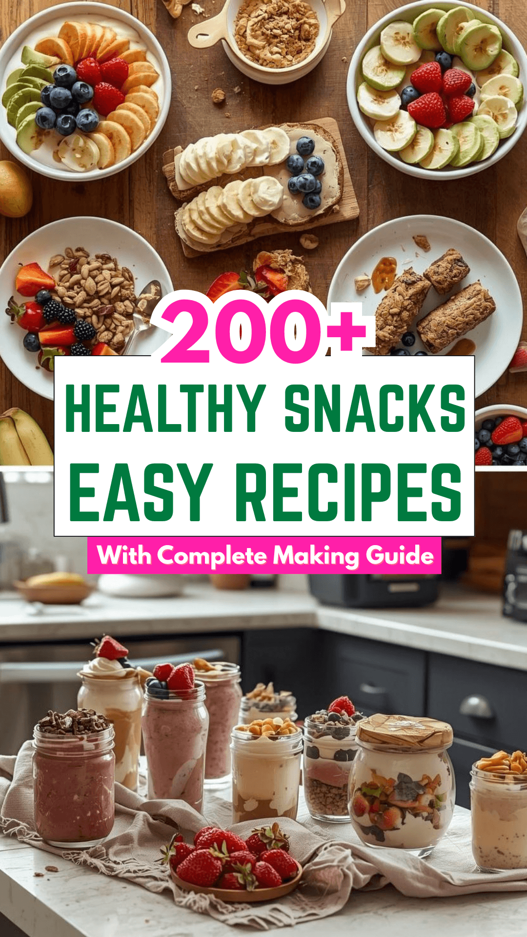200+ Healthy Snacks Ideas Which Are Easy To Made